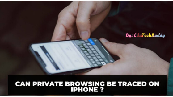 Can Private Browsing Be Traced On IPhone What Does It Do 
